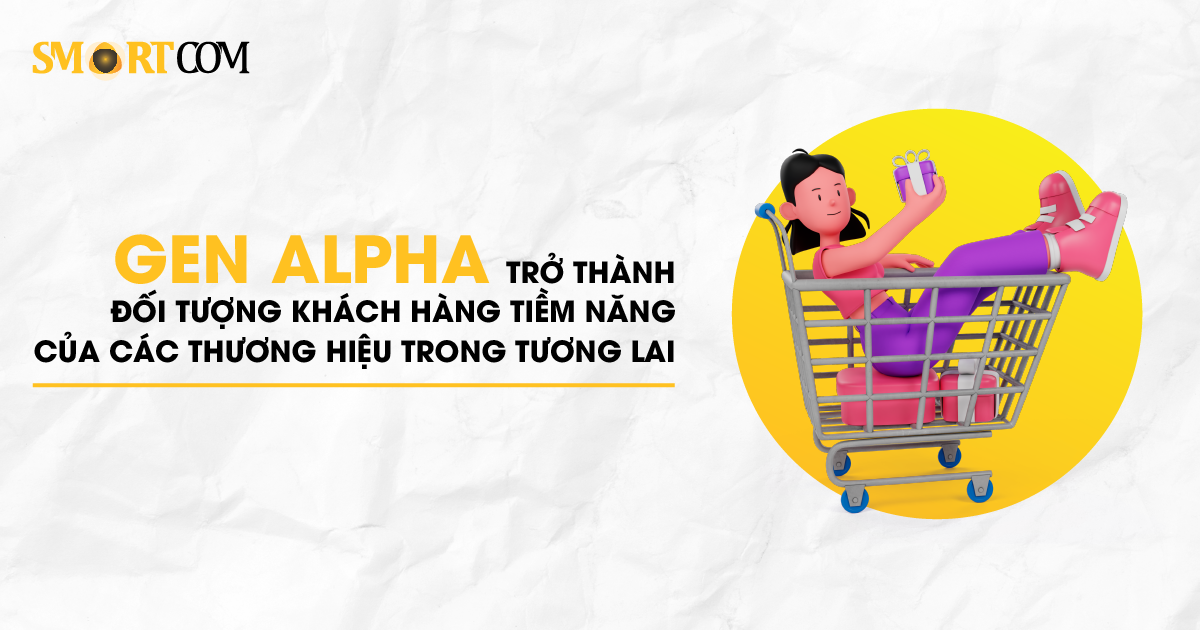 Những điều cần biết về Gen Alpha - Smartcom